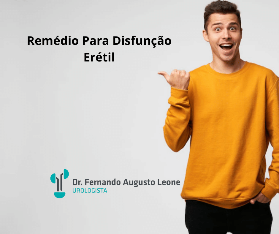 Remédio Para Disfunção Erétil Dr Fernando Leone Urologista Bh Uro Bh