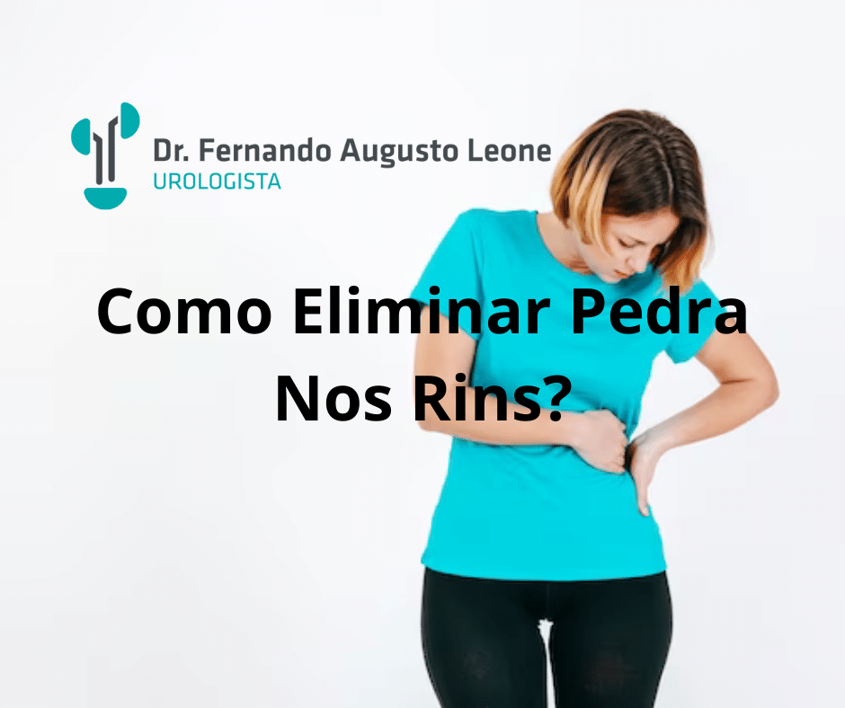Como Eliminar Pedra Nos Rins? - Dr. Fernando Leone - Urologista BH