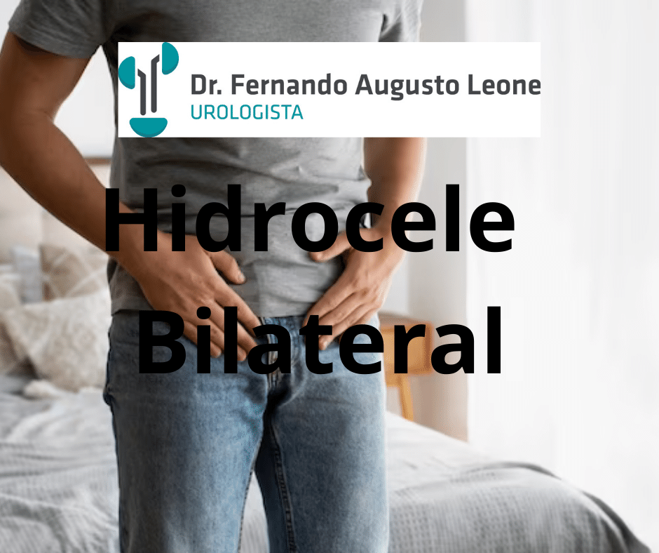 Hidrocele Bilateral - Dr. Fernando Leone - Urologista BH