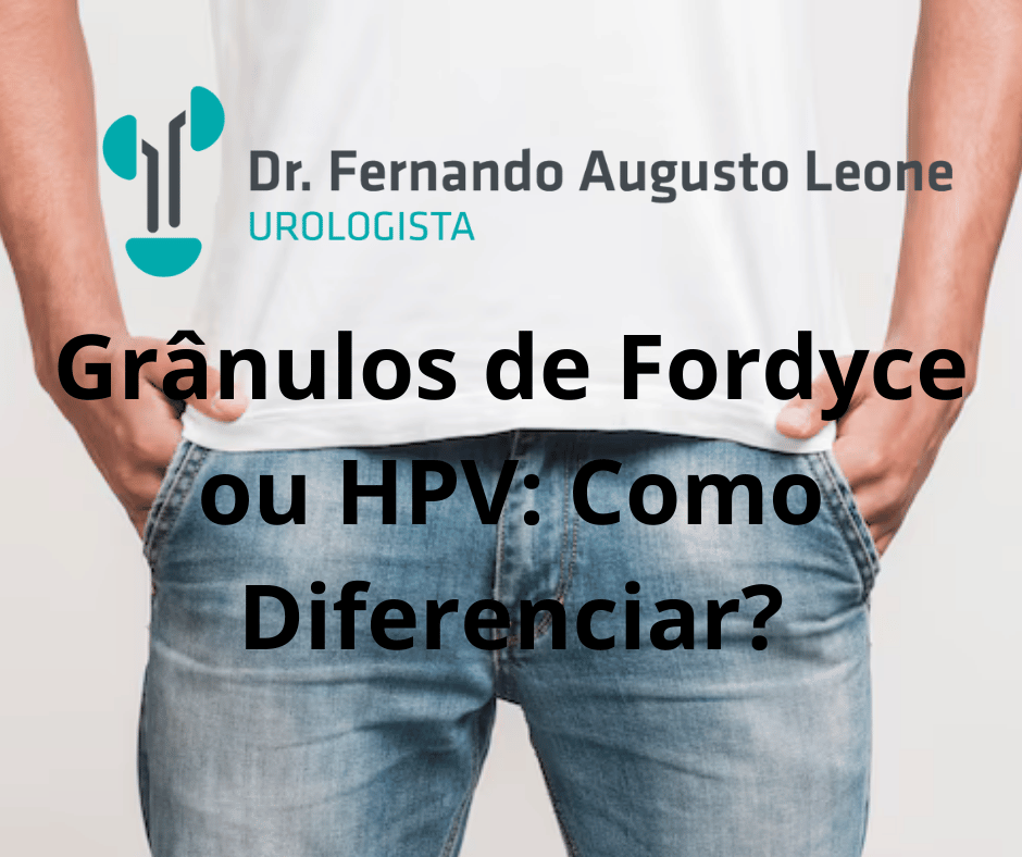 Grânulos de Fordyce ou HPV: Como Diferenciar? Dr. Fernando Leone ...